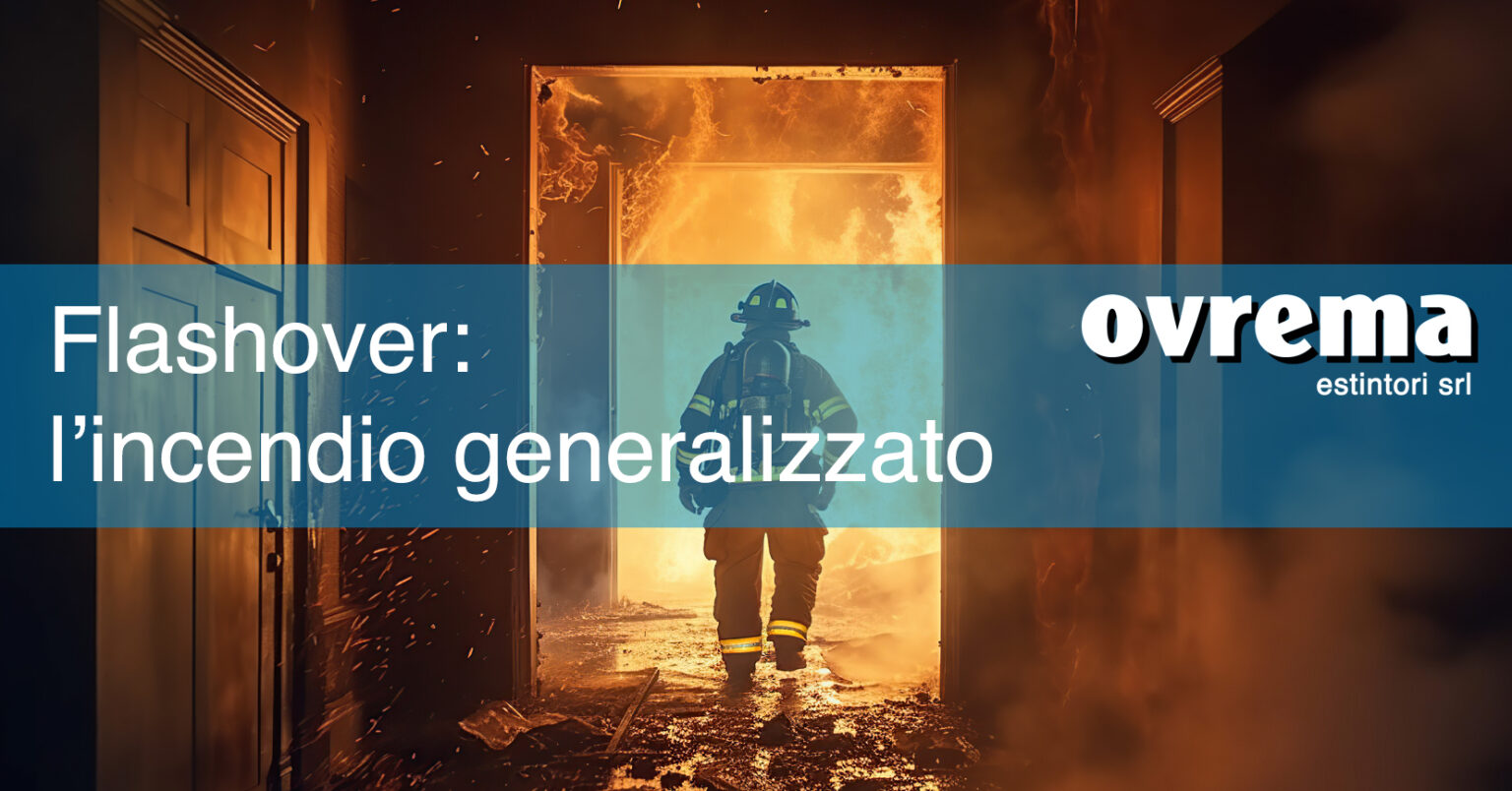 Flashover: l’incendio generalizzato • Ovrema estintori